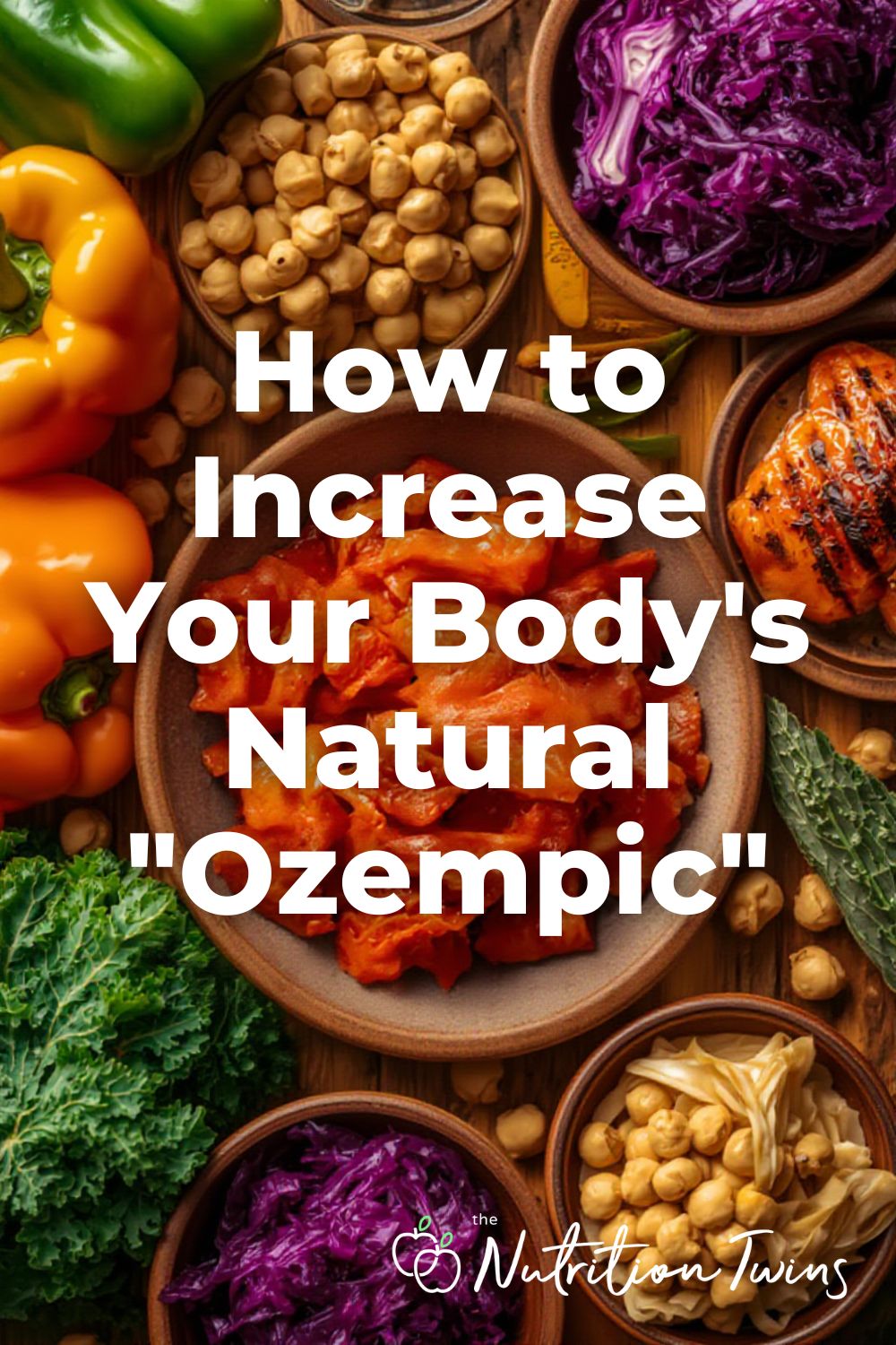 How to Increase Your Body’s Natural “Ozempic” - Nutrition Twins